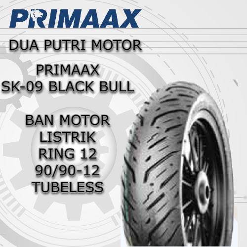 Jual Ban Motor Listrik 90/90-12 Primaax SK-09 Black Bull Tubeless Ban ...