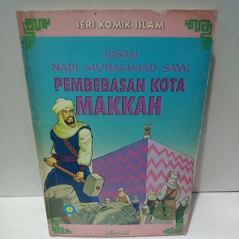Jual Buku Original SERI KOMIK ISLAM KISAH NABI MUHAMMAD SAW PEMBEBASAN ...
