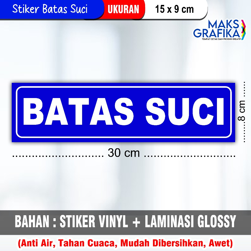 Jual STIKER SUCI | STIKER BATAS SUCI UKURAN 30 X 8 CM + LAMINASY GLOSSY ...