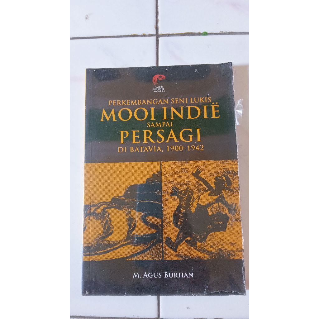 Jual Perkembangan Seni Lukis Mooi Indie Sampai Persagi di Batavia 1900 ...
