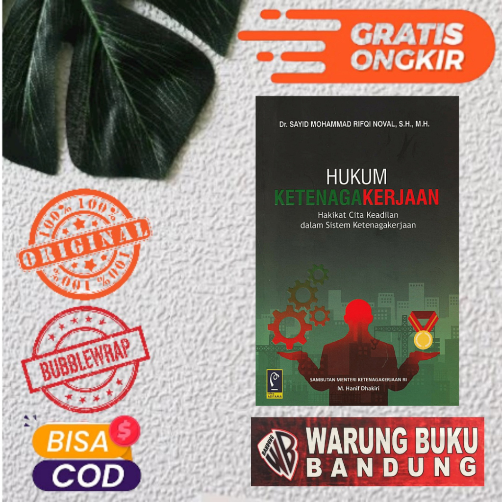 Jual BUKU HUKUM KETENAGAKERJAAN - DR. SAYID MOHAMMAD RIFQI NOVAL, S.H., M.H. | Shopee Indonesia