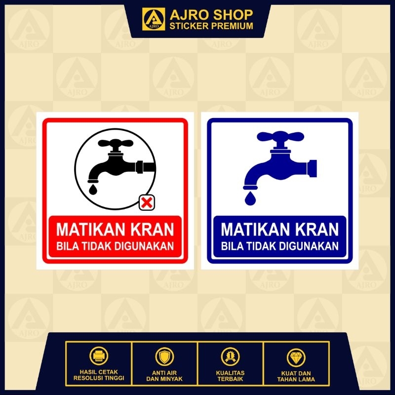 Jual Stiker Pengingat Matikan Kran Bila Tidak Digunakan Berbagai ...