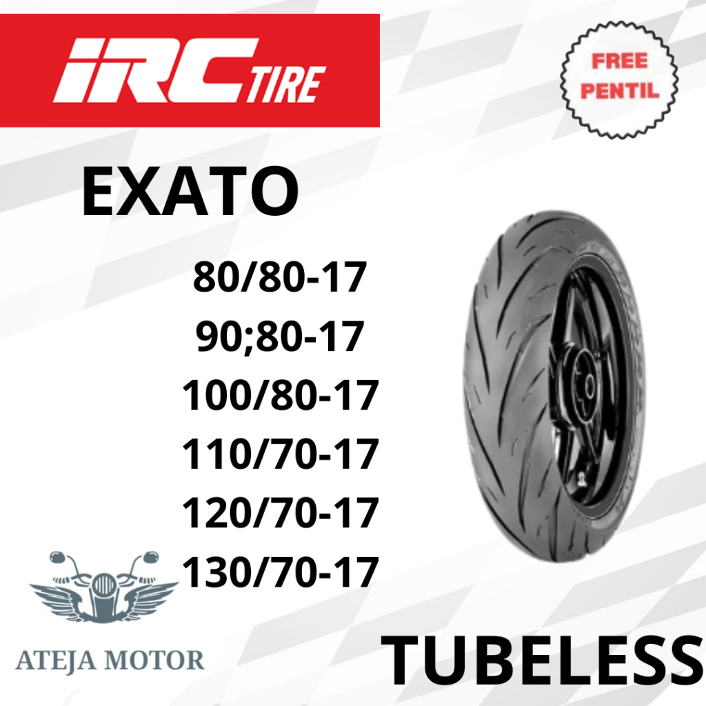 Jual Ban Ring 17 Ban IRC Exato 80/80-17 90/80-17 100/80-17 110/70-17 ...