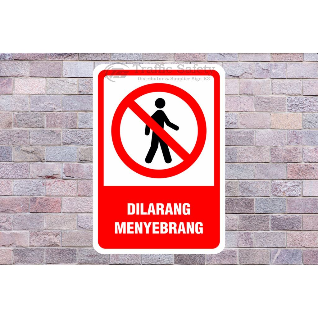 Jual Rambu dilarang menyebrang - Plat Alumunium 1.2mm | Shopee Indonesia
