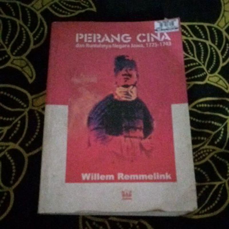 Jual Buku Perang Cina dan Runtuhny Negara Jawa 1725-1743 | Shopee Indonesia