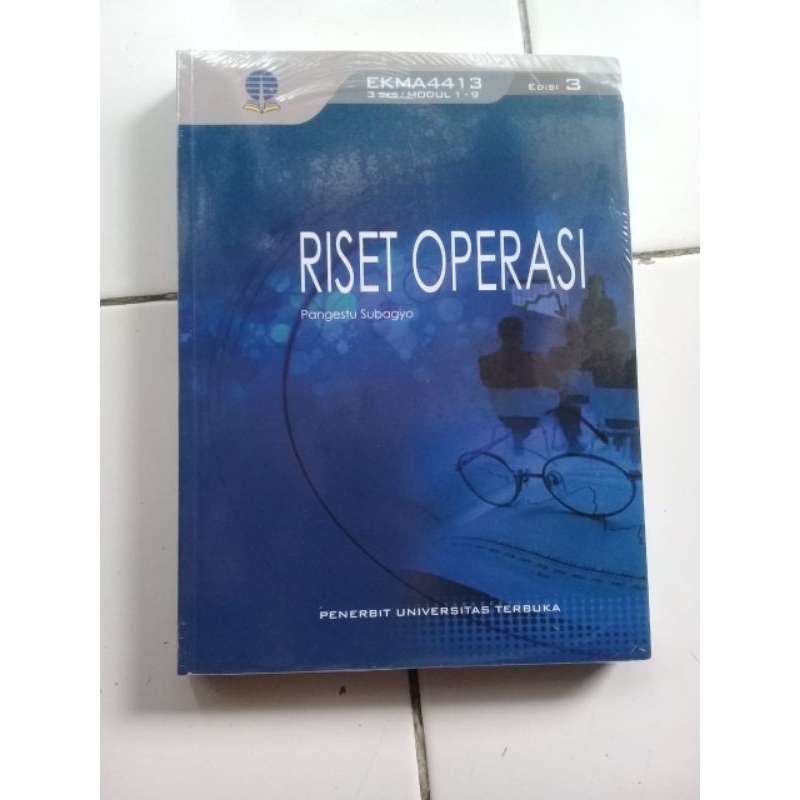 Jual Buku Riset Operasi Edisi 3.EKMA4413. 3 SKS MODUL 1-9.By Pangestu Subagyo | Shopee Indonesia