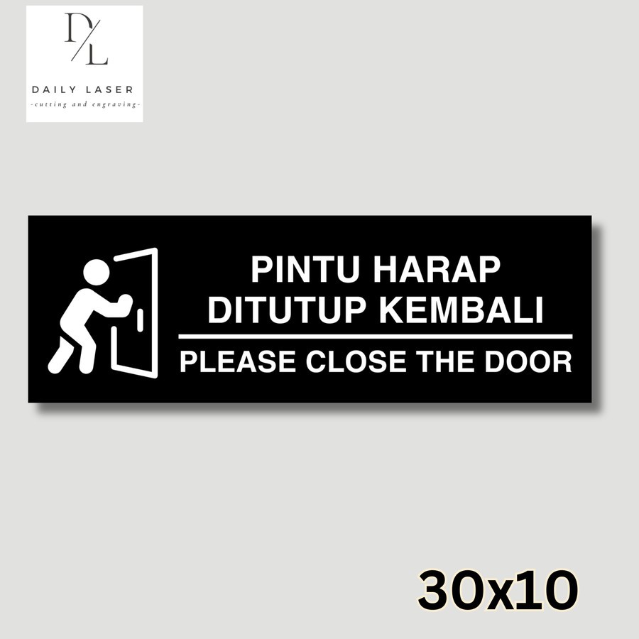 Jual SIGNAGE PINTU HARAP DITUTUP KEMBALI / PLEASE CLOSE THE DOOR 30x10 ...