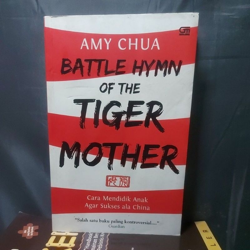 Jual Buku BATTLE HYM OF THE TIGER MOTHER by Amy Chua Cara Mendidik Anak ...