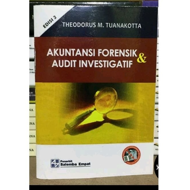 Jual akuntansi forensik dan audit investigatif edisi 2 theodorus ...
