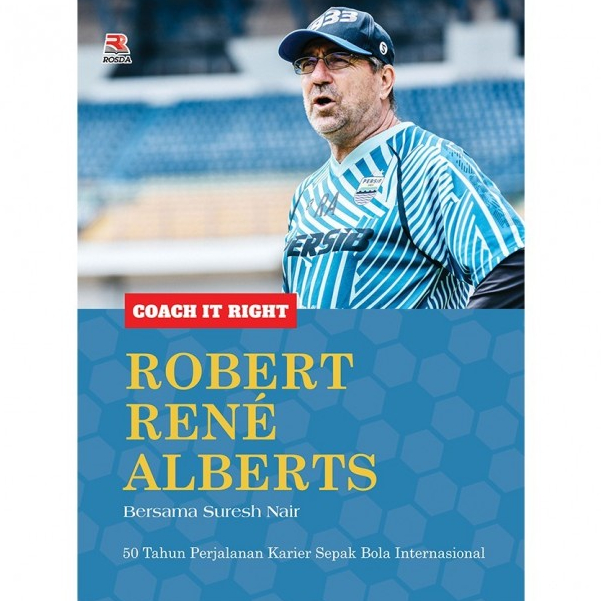 Jual Robert Rene Alberts 50 Tahun Perjalanan Karier Sepak Bola Internasional - Robert Rene ...