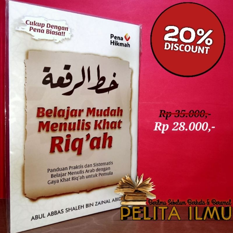 Jual Buku Belajar Mudah Menulis Khat Riq'ah - Panduan Praktis Dan ...
