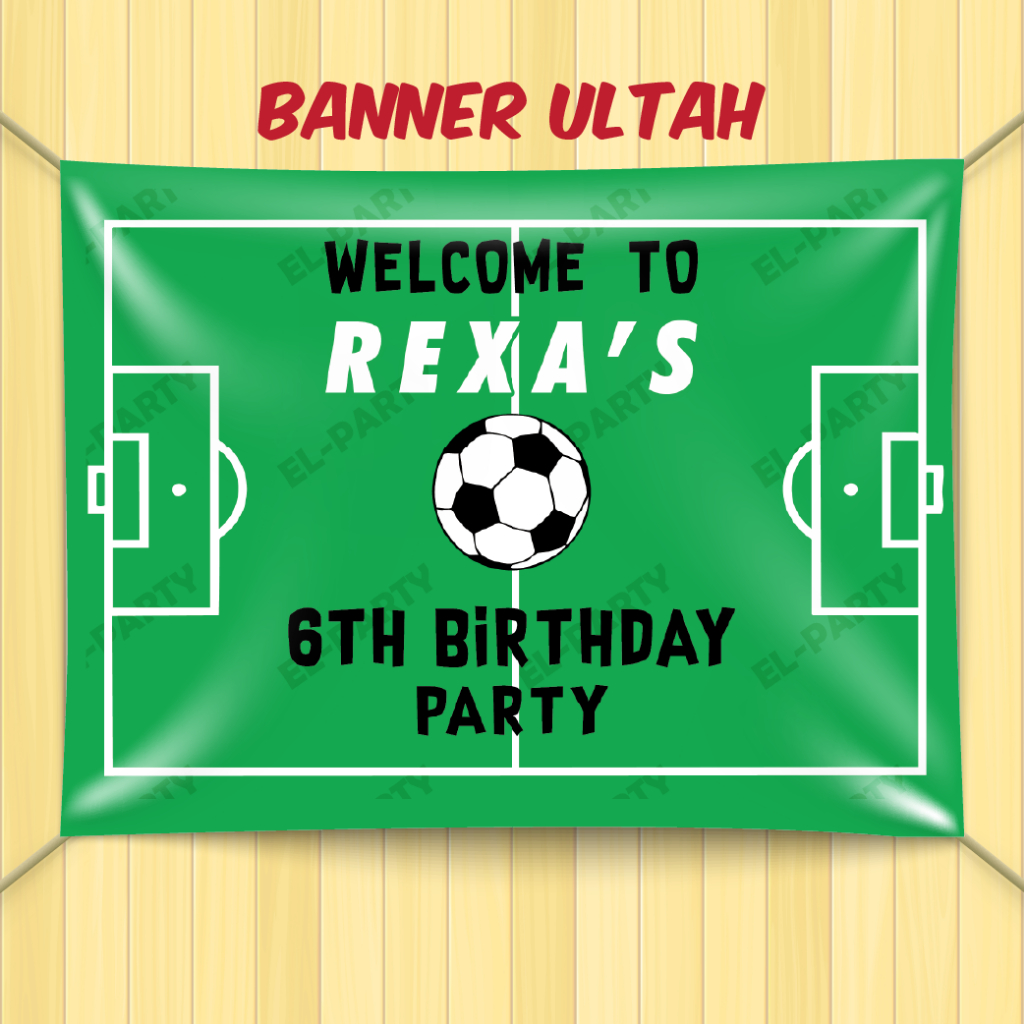 Jual Banner Ulang Tahun Lapangan Bola Spanduk Custom Nama Dekorasi ...