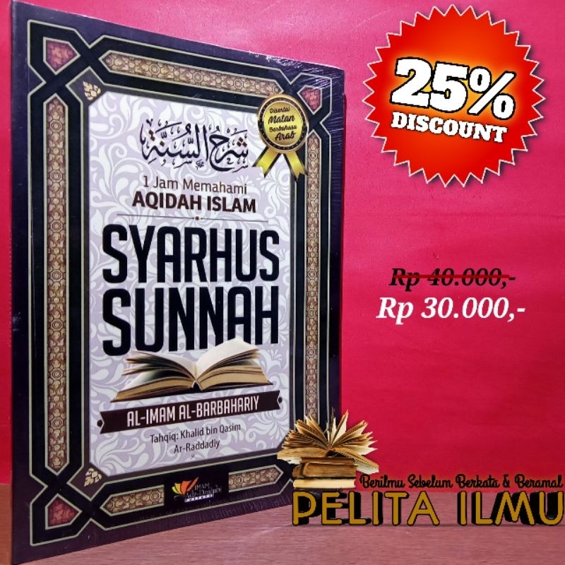 Jual Buku Syarhus Sunnah Al-Imam Al-Barbahari - 1 Jam Memahami Aqidah ...
