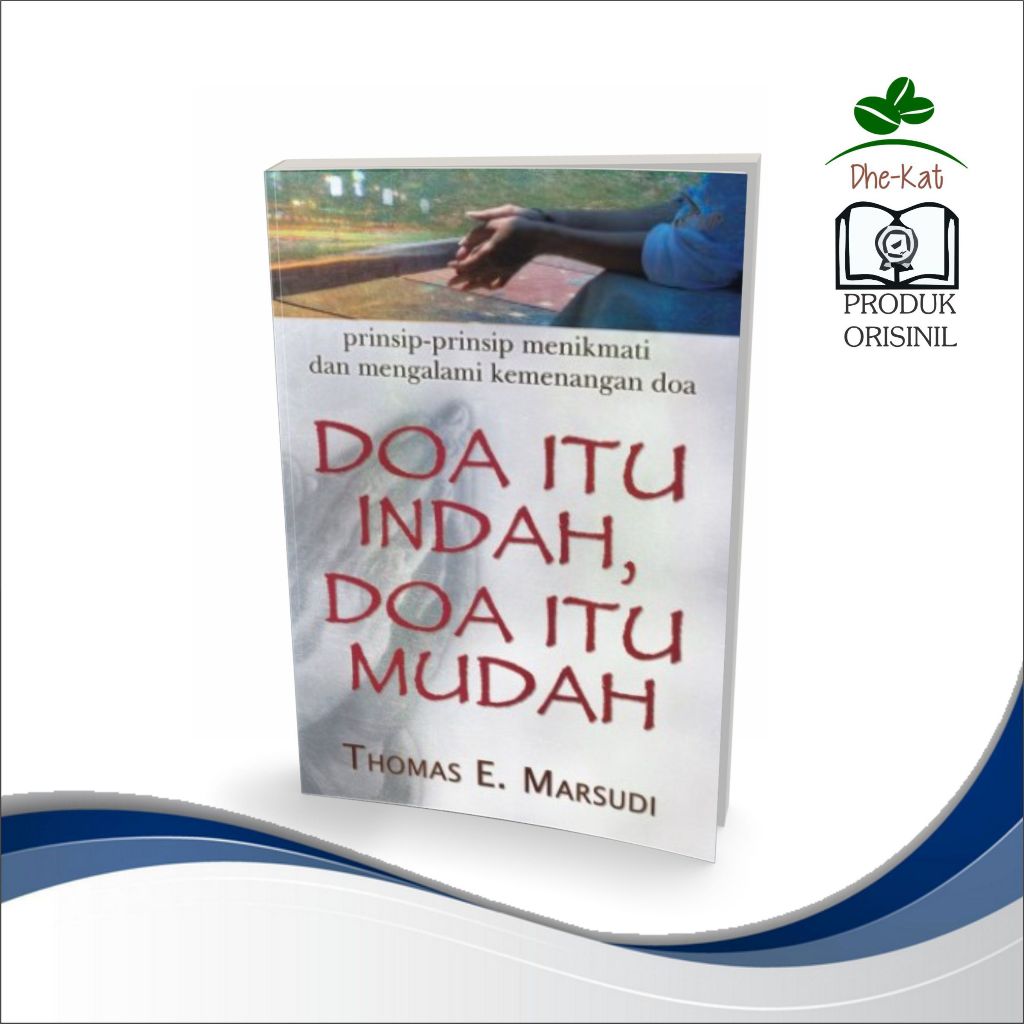 Jual Doa Itu Indah, Doa itu Mudah oleh Pdt Thomas E Marsudi, Gloria ...