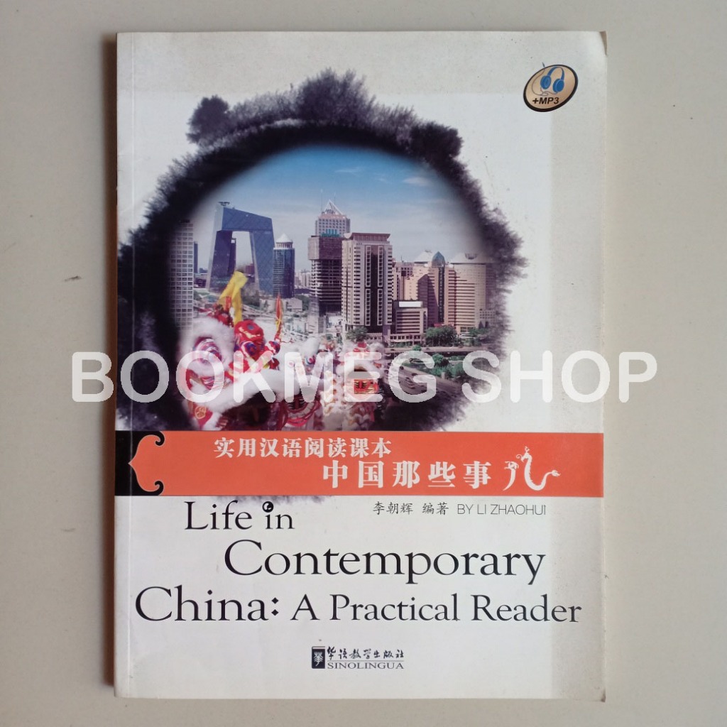 Jual BUKU LIFE IN CONTEMPORARY CHINA A PRACTICAL READER (SHI YONG HAN YU YUE DU KE BEN ZHONG GUO ...