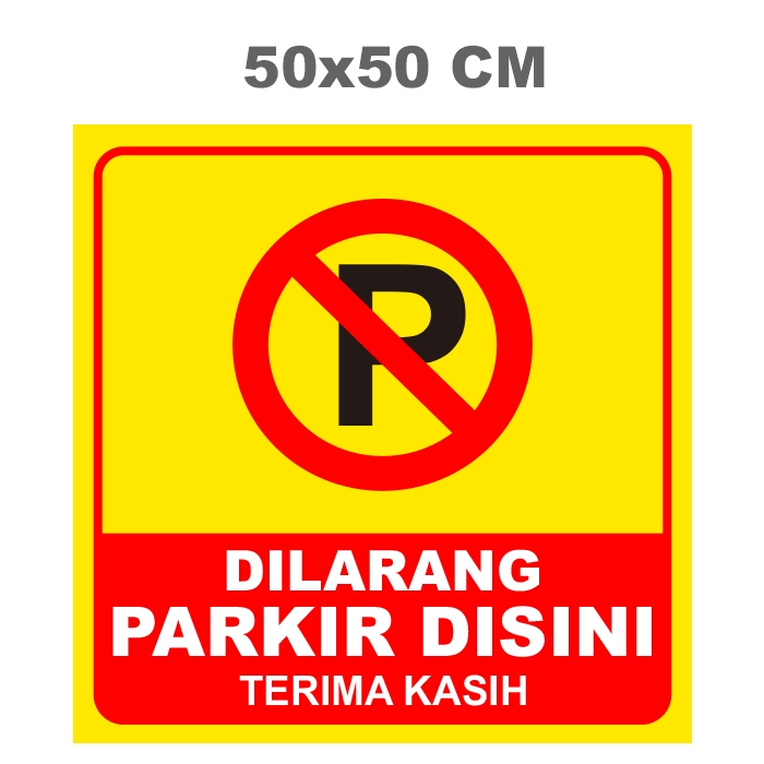Jual Stiker Vinyl K3 Petunjuk Dilarang Parkir Disini Sticker Hires ...