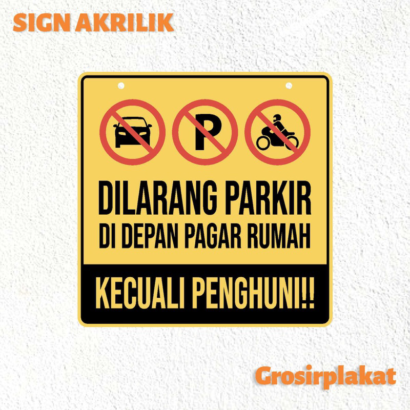 Jual Sign Dilarang Parkir Depan Rumah Kecuali Penghuni Akrilik Custom ...