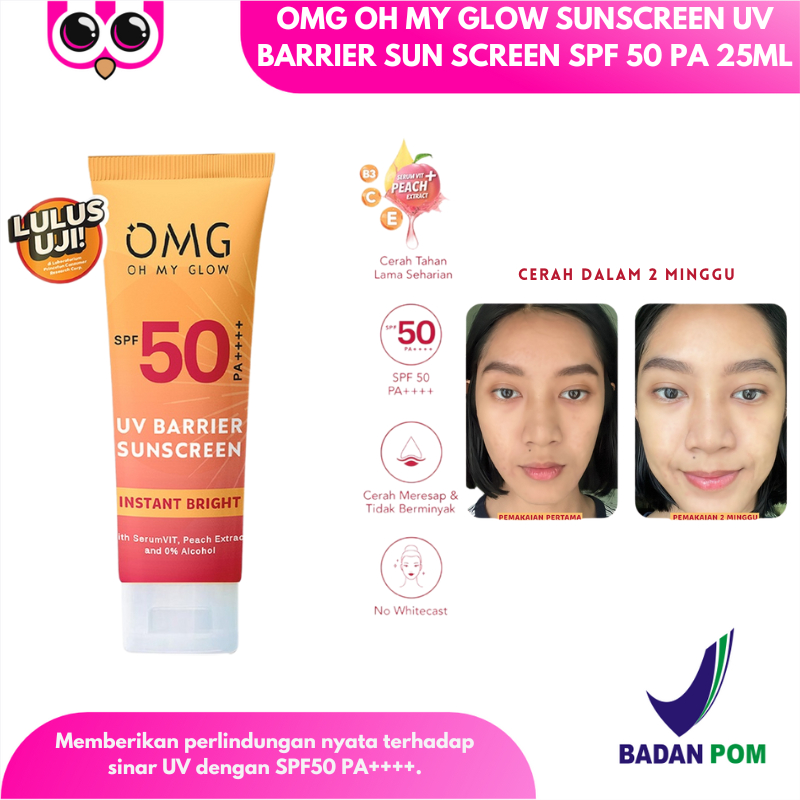 Jual OMG OH MY GLOW SUNSCREEN UV BARRIER SUN SCREEN SPF 50 PA 25ML ...