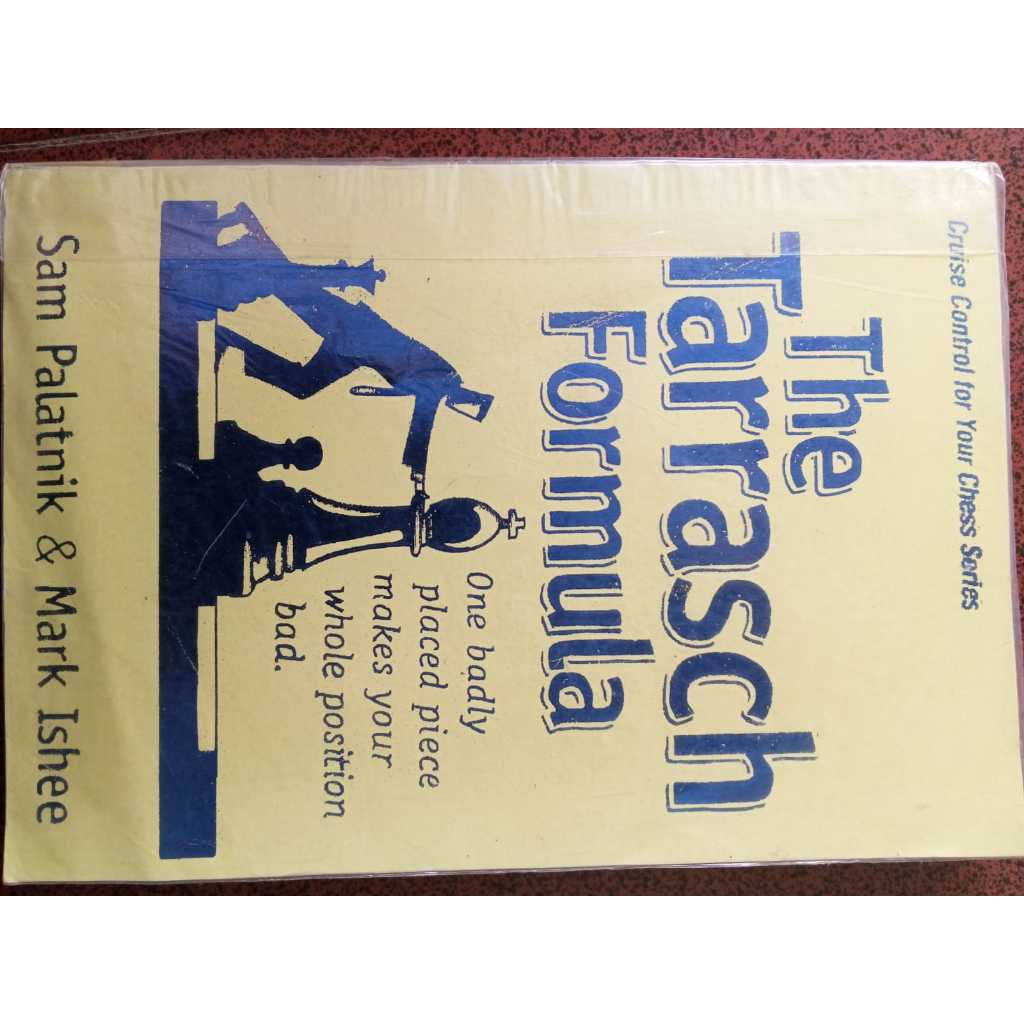 Jual Buku Catur The Tarrasch Formula , By Sam Palatnik & Mark Ishee ...