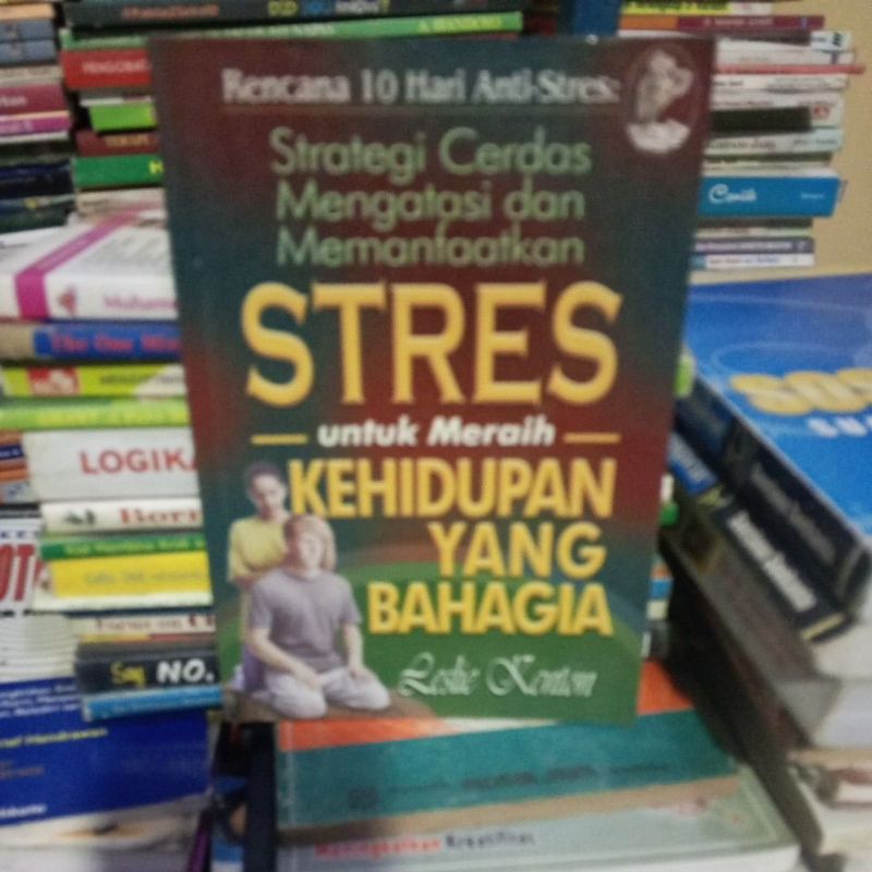 Jual BUKU RENCANA 10 HARI ANTI STRES: STRATEGI CERDAS MENGATASI DAN MEMANFAATKAN STRES UNTUK ...