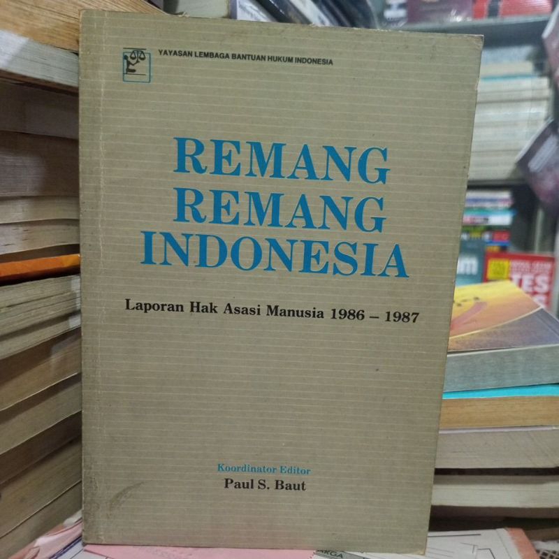 Jual Remang Remang Indonesia Laporan HAM 1986--1987 Paul S.Baut ...