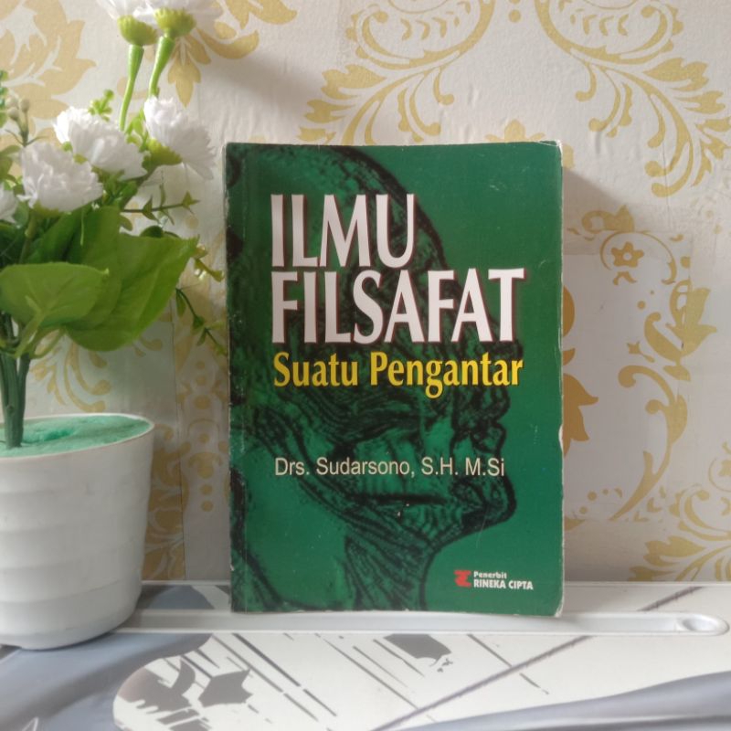 Jual ILMU FILSAFAT SUATU PENGANTAR - Drs Sudarsono Sh M Si | Shopee Indonesia