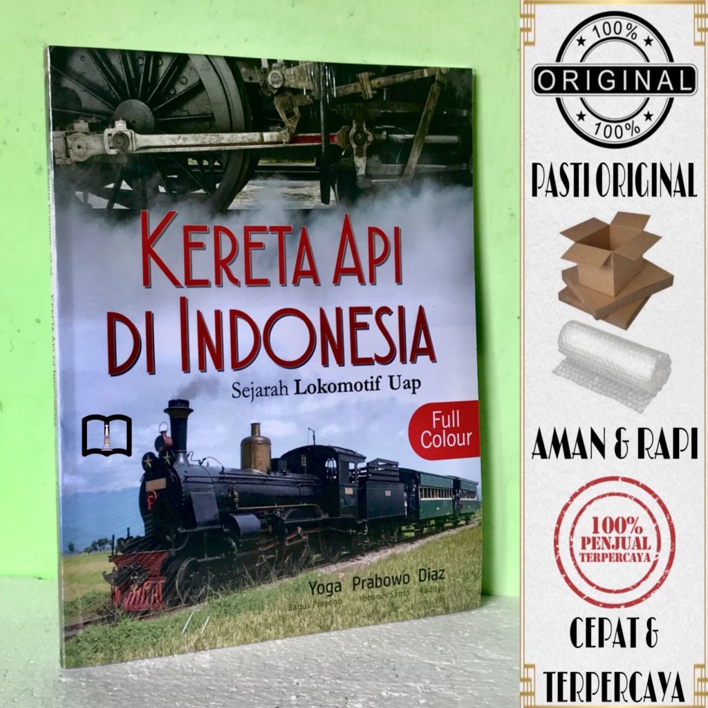 Jual Buku Kereta Api Di Indonesia - Sejarah Lokomotif Uap - Yoga ...