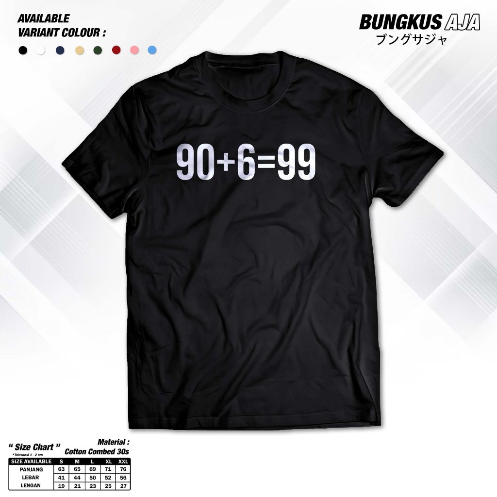 Jual Kaos Perpanjangan Waktu 90+6=99 Timnas Indonesia Baju Suporter Bola Tshirt Distro Cotton ...