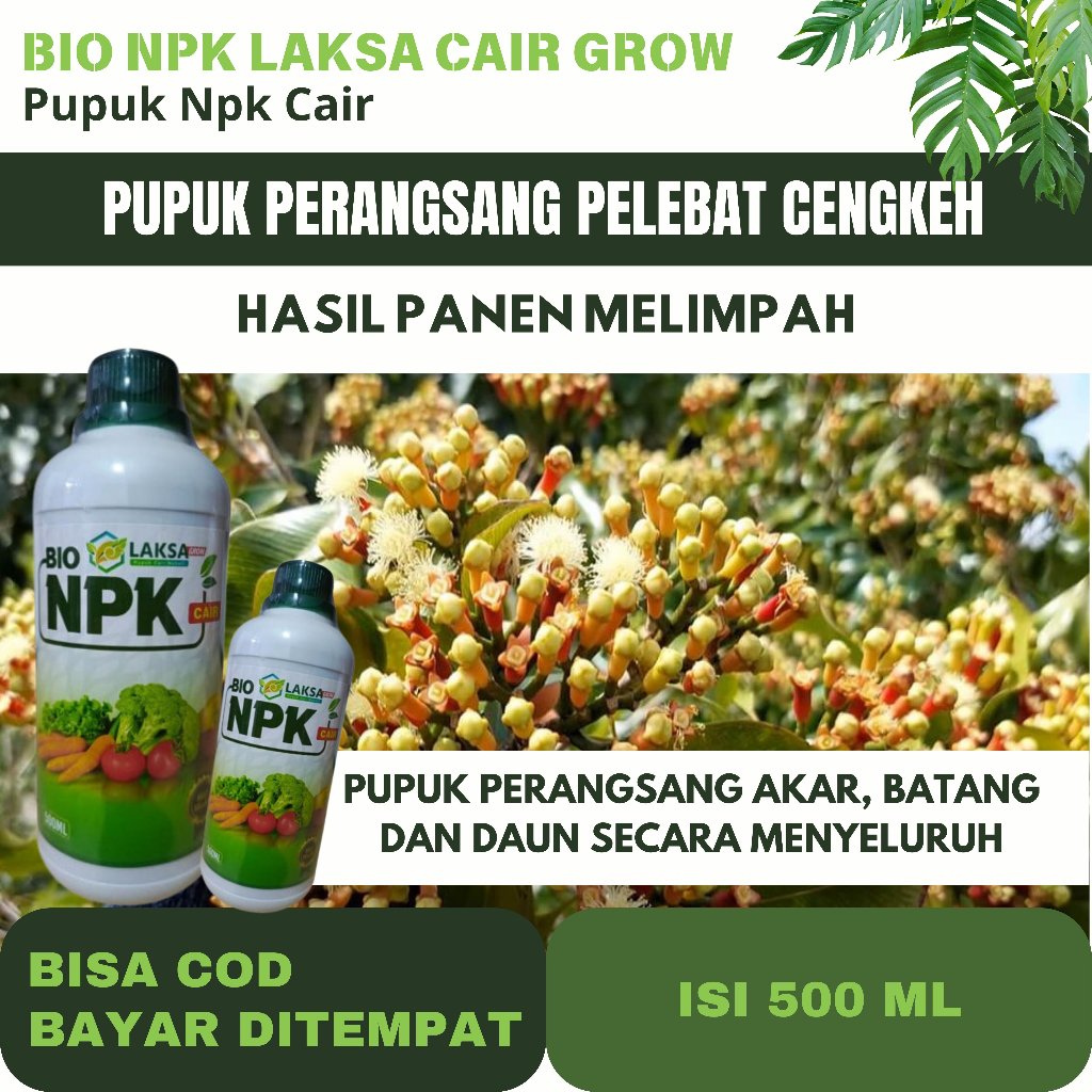 Jual Pupuk Perangsang Pertumbuhan Cengkeh Paling Bagus BIO NPK LAKSA GROW isi 500 ML Pupuk untuk ...