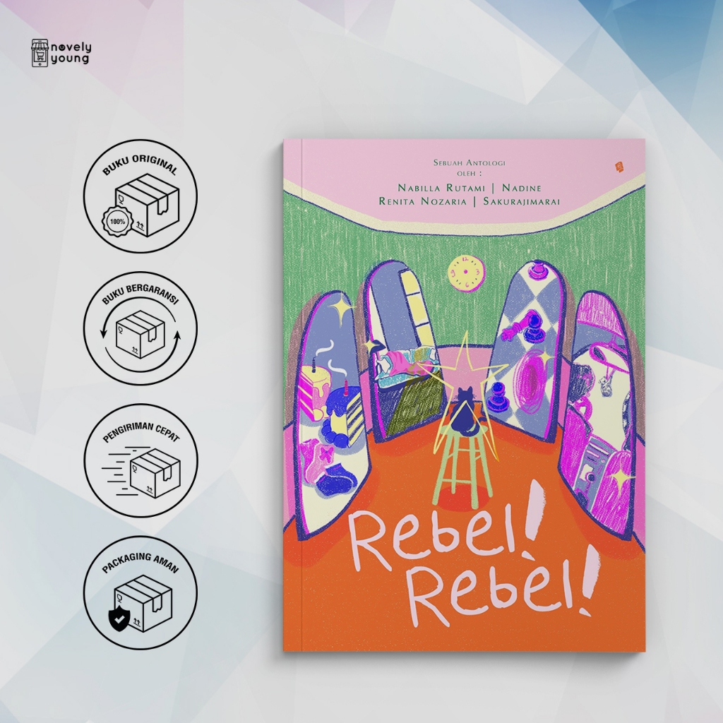 Jual Novel Rebel! Rebel! - Nabilla Rutami, Nadine, Renita Nozaria, dan ...