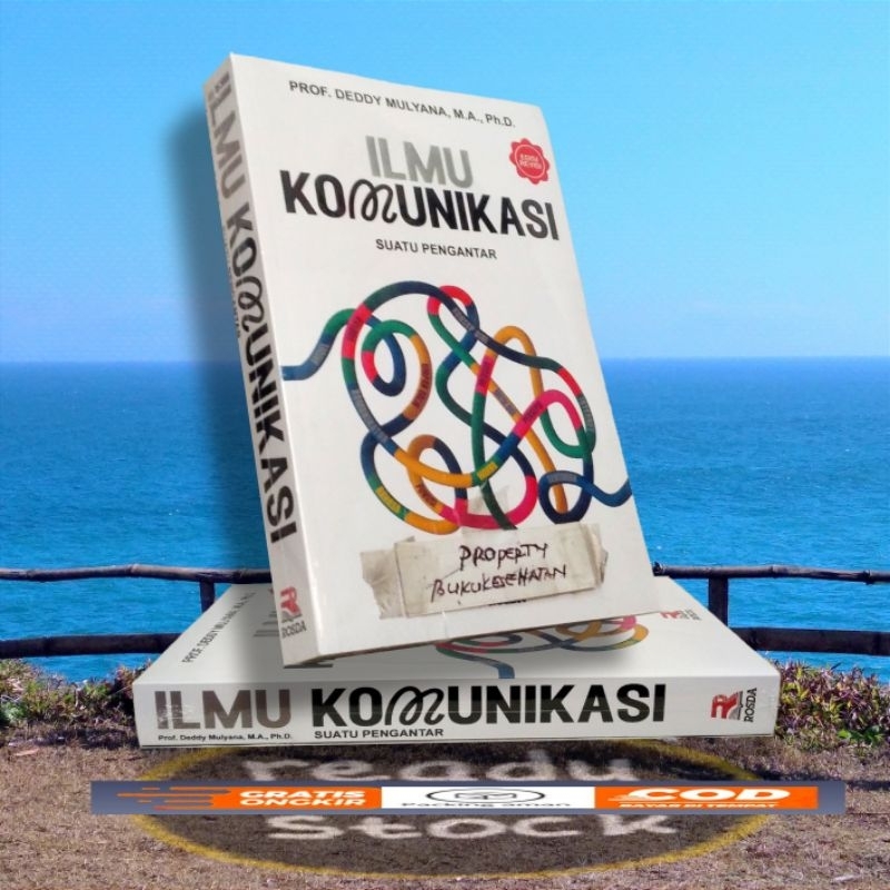 Jual Buku ILMU KOMUNIKASI SUATU PENGANTAR , Prof. DEDDY MULYANA , Edisi Terbaru ORIGINAL ...