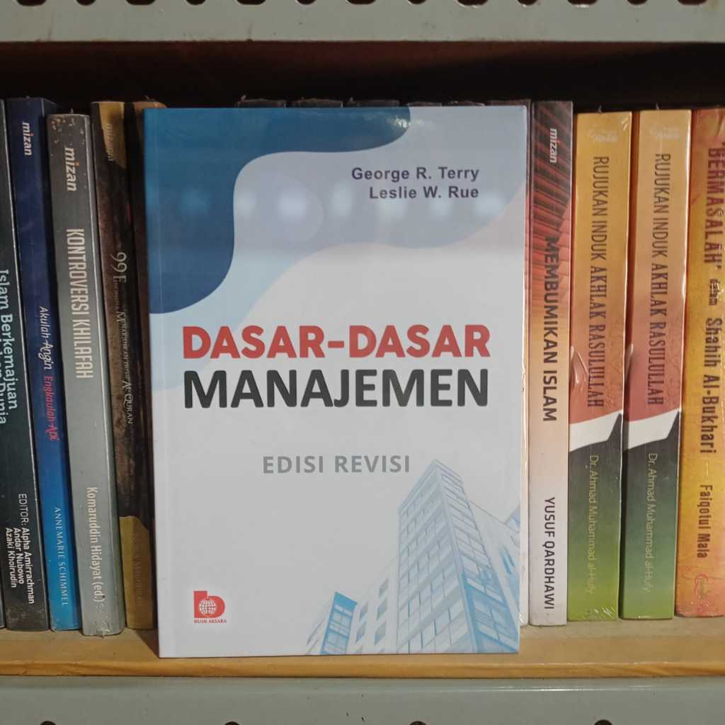 Jual Buku Dasar-Dasar Manajemen - George R Terry, Leslie W Rue - BumiAksara Original Terapibuku ...