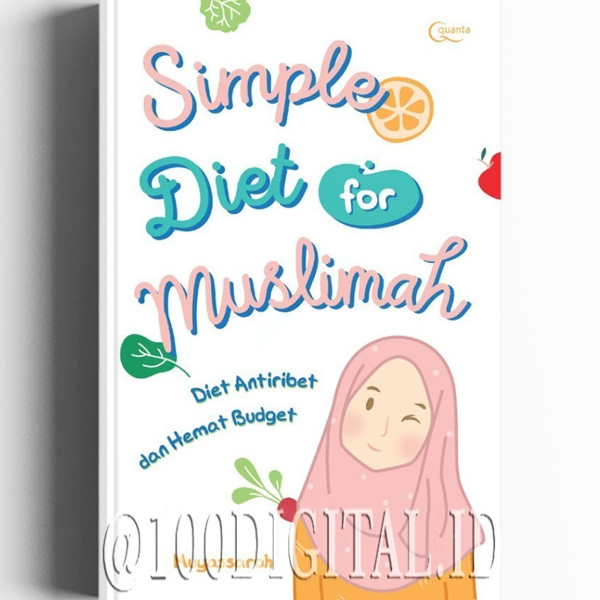 Jual Simple Diet for Muslimah : Diet anti ribet dan hemat budget ...