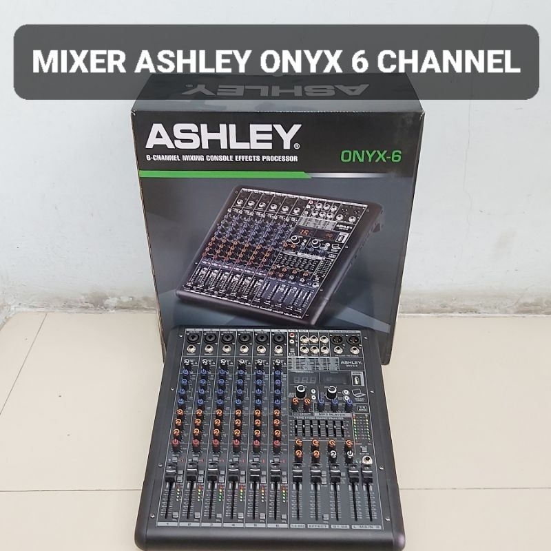 Jual ASHLEY Mixer ONYX 6 Channel Bluetooth Digital Effect AUX 3 | Shopee Indonesia