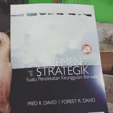 Jual Manajemen Konsep Strategik Edisi 15 Suatu Pendekatan Keunggulan Bersaing By R. David ...