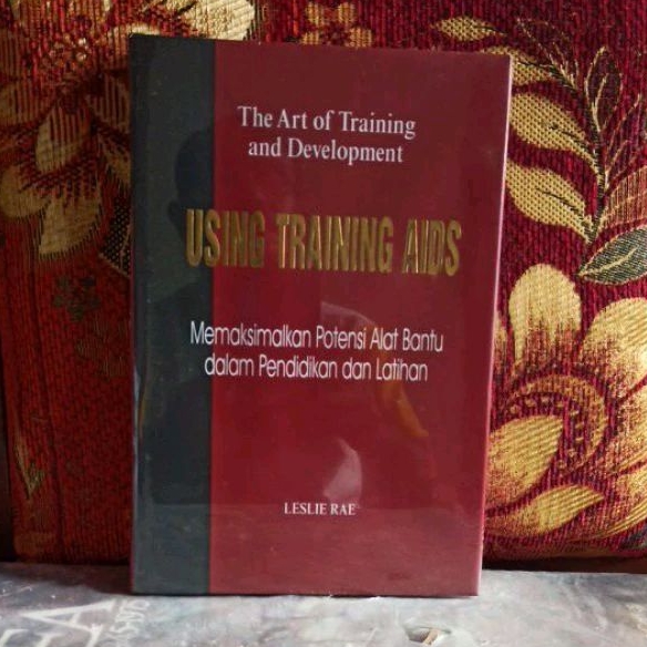 Jual Buku Original The Art of Training and Development USING TRAINING ...