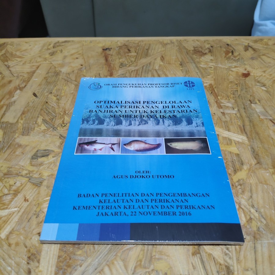 Jual Buku Optimalisasi Pengelolaan Suaka Perikanan di Rawa Banjiran untuk Kelestarian Sumber ...