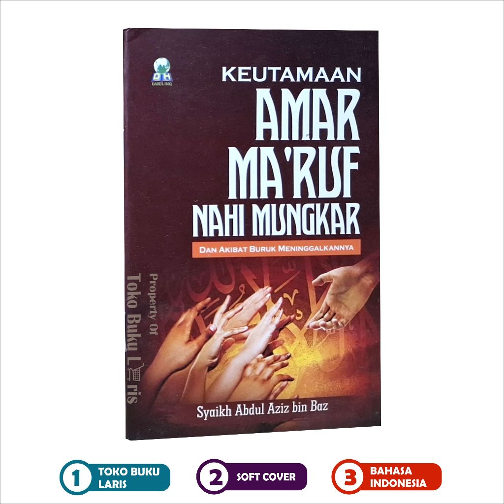 Jual Keutamaan Amar Maruf Nahi Mungkar - Syaikh Abdul Aziz bin Baz - Darul Haq | Shopee Indonesia