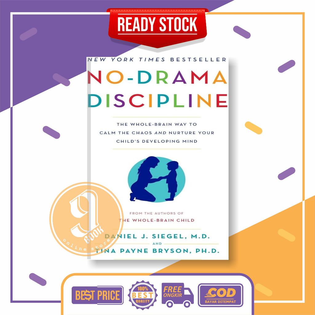Jual No‑Drama Discipline - Daniel J. Siegel and Tina Payne Bryson - NBS ...