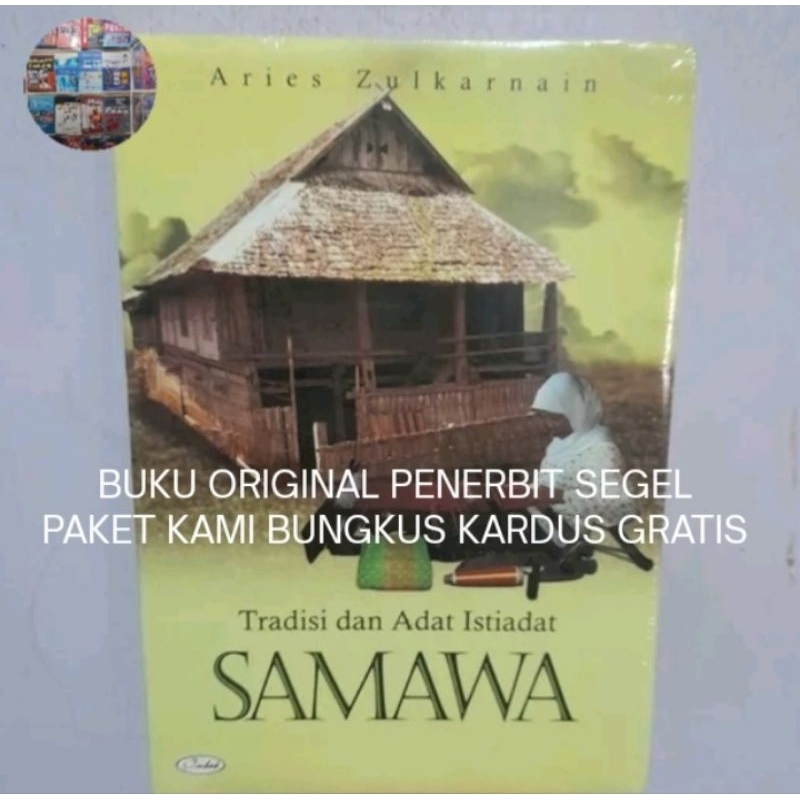 Jual Buku Original Tradisi dan Adat Istiadat Samawa Sumbawa - Aries ...