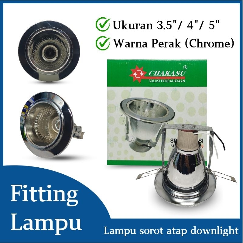 Jual Fitting Lampu Chakasu downlight lampu sorot atap | corong ...