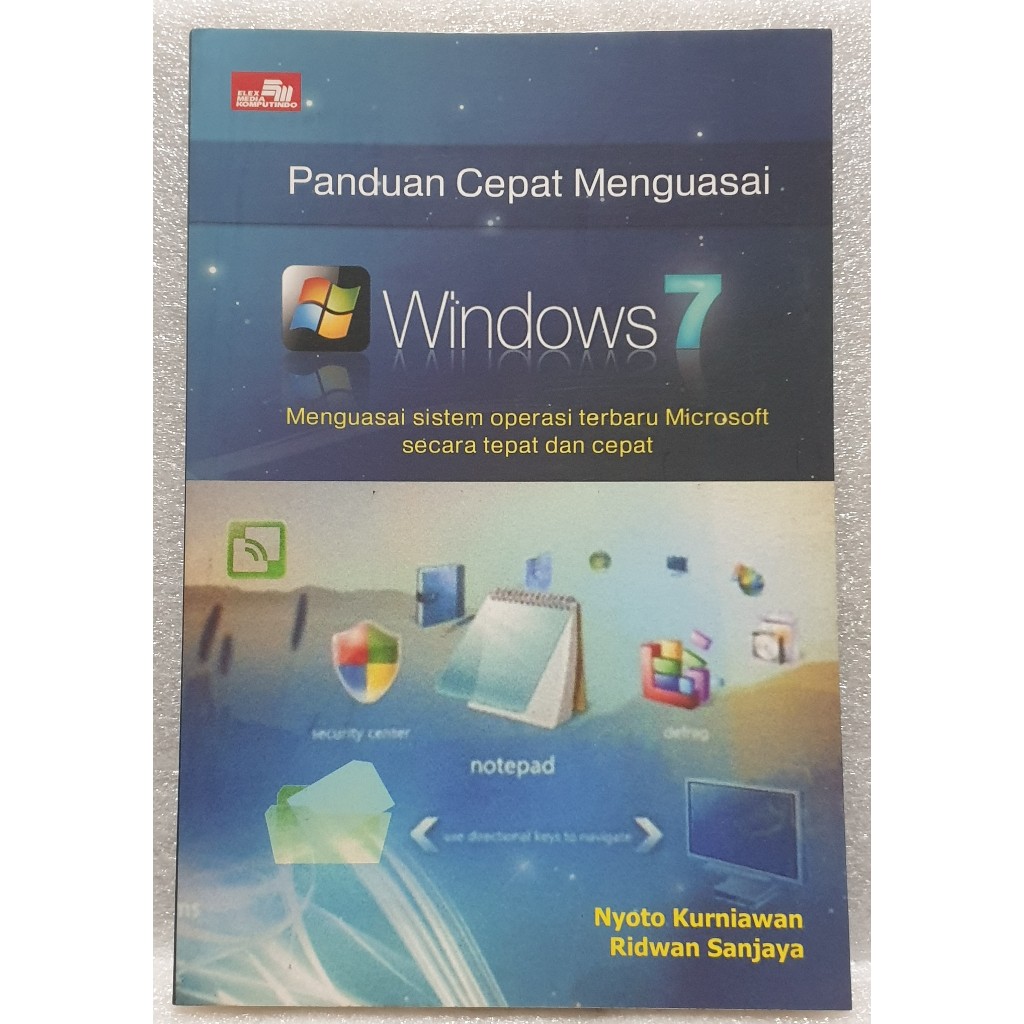 Jual Buku Panduan Cepat Menguasai Windows 7 (Nyoto Kurniawan & Ridwan ...