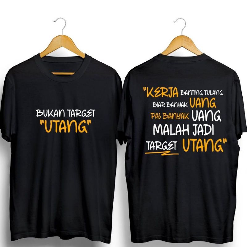 Jual KAOS DISTRO BUKAN TARGET UTANG KERJA BANTING TULANG BIAR BANYAK ...
