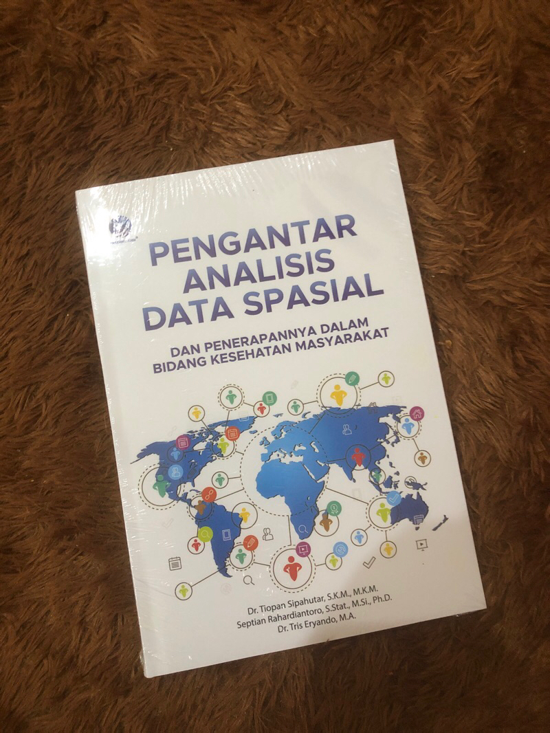 Jual Pengantar Analisis Data Spasial dan Penerapannya dalam Bidang Kesehatan Masyarakat | Shopee ...