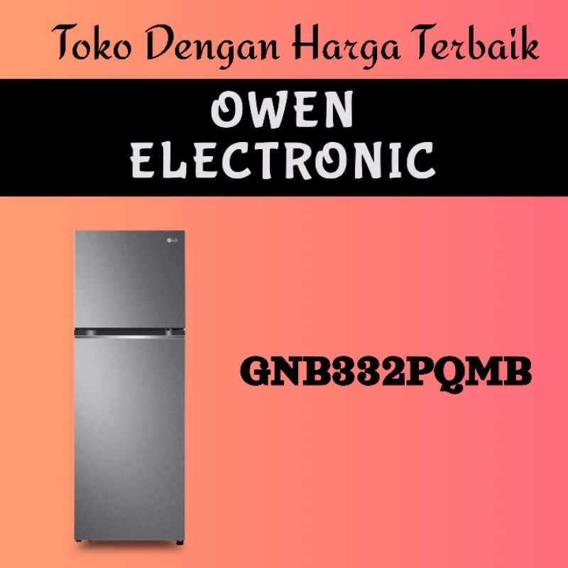 Jual LG KULKAS 2 PINTU BESAR BIG 2 DOOR REFRIGERATOR GNB332PQMB ...