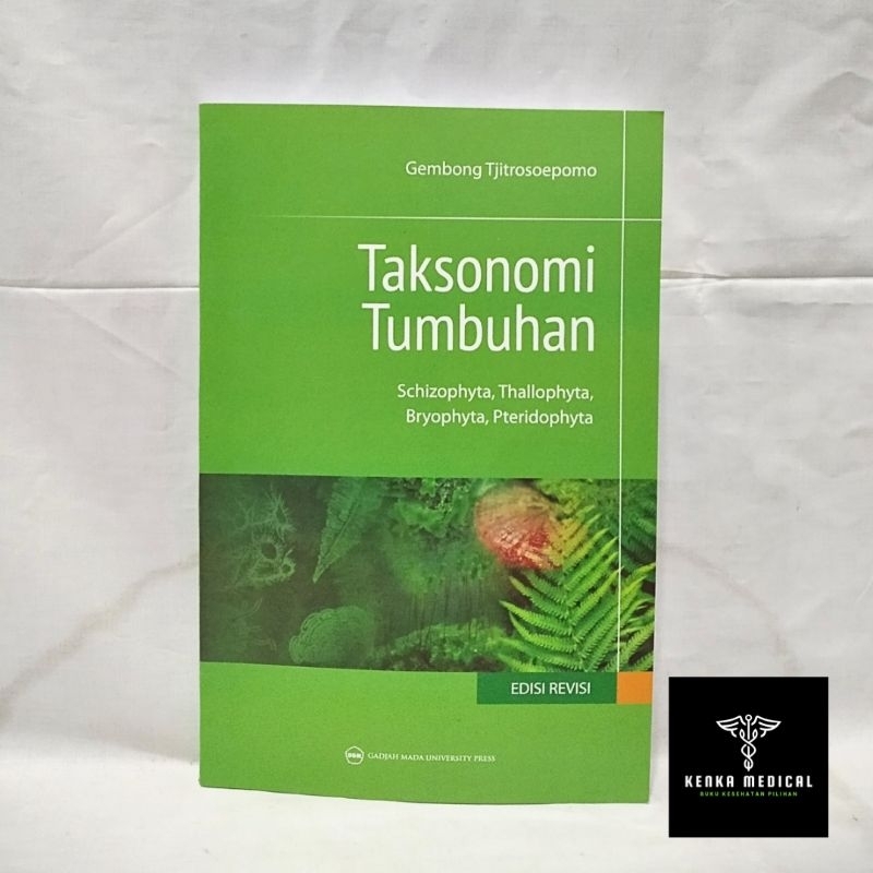 Jual BUKU TAKSONOMI TUMBUHAN TH.2023 SCHIZOPHYTA, THALLOPHYTA ...