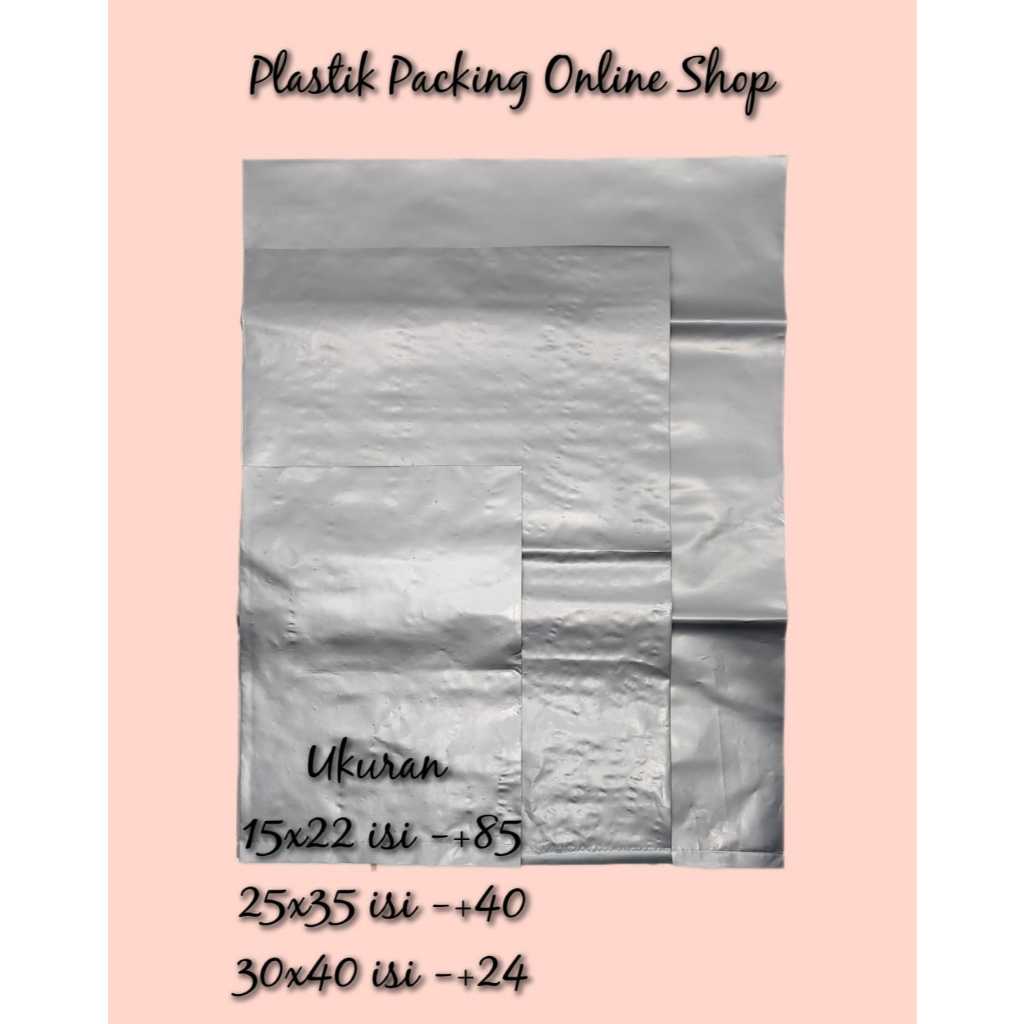 Jual Plastik Packing Olshop Online Shop Warna SILVER Glossy 15x22 20x30 ...
