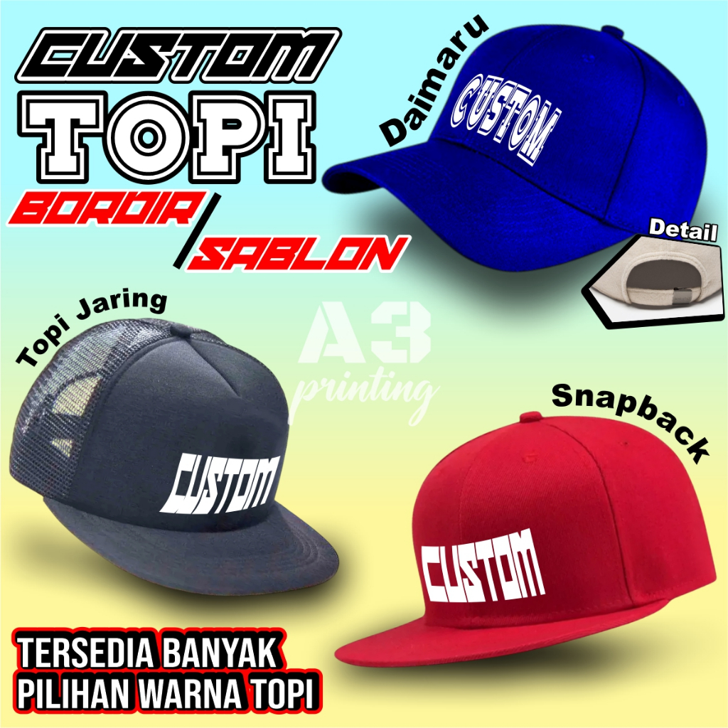 Jual TOPI CUSTOM // TOPI BASEBALL // TOPI JARING // SNAPBACK // TOPI ...