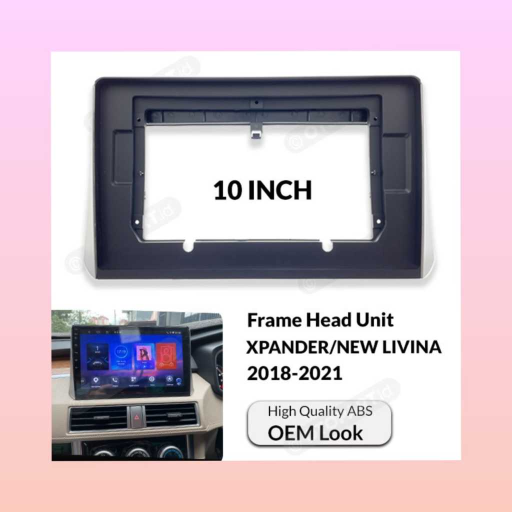 Jual Frame Head Unit XPANDER/NEW LIVINA 10" inch OEM | Shopee Indonesia