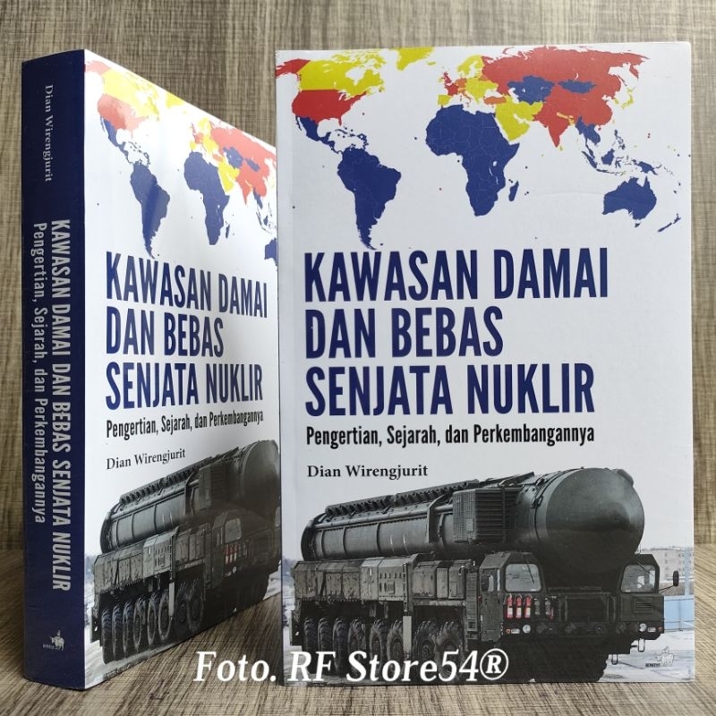 Jual Buku Kawasan Damai Dan Bebas Senjata Nuklir - Pengertian, Sejarah Dan Perkembangannya ...